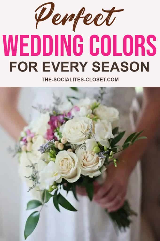 Perfect Wedding Colors for Every Season - The Socialite's Closet